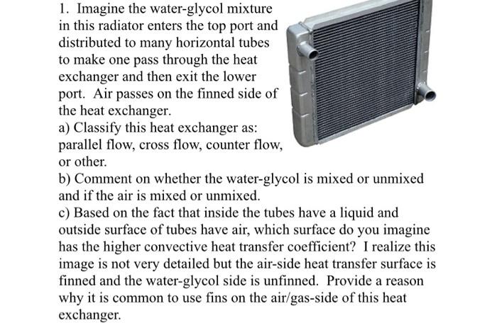 Solved 1. Imagine the water-glycol mixture in this radiator | Chegg.com