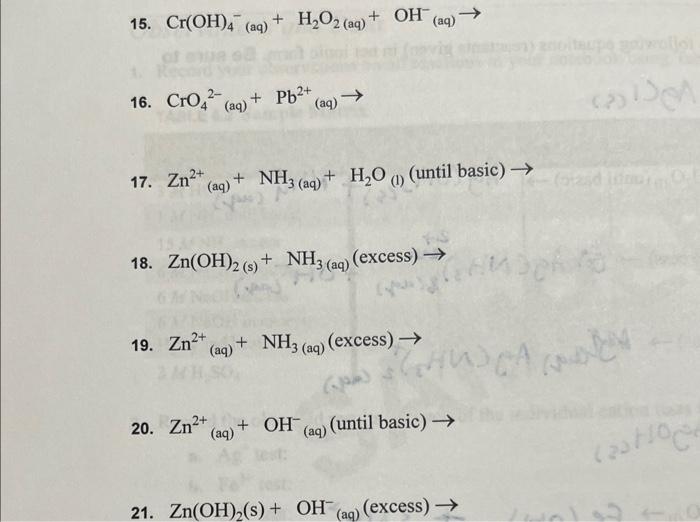 Solved 16. CrO42− (aq) +Pb2+(aq)→ 17. Zn2+(aq) +NH3 (aq) | Chegg.com
