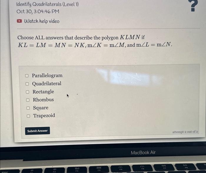 Solved Choose ALL answers that describe the polygon KLMN if | Chegg.com