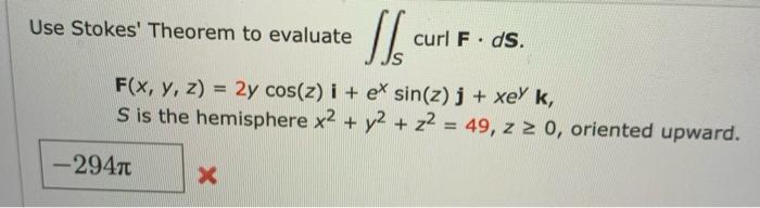Solved Use Stokes' Theorem to evaluate Secu curl F. ds. F(x, | Chegg.com