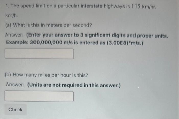 Solved 1. The speed limit on a particular interstate | Chegg.com