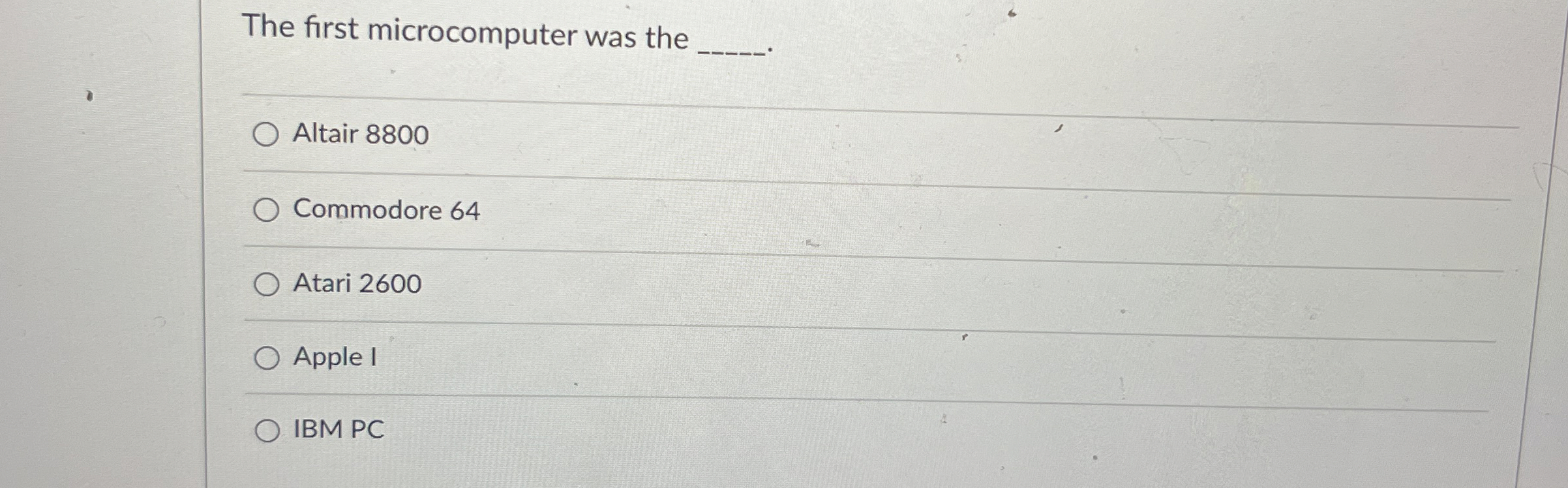 Solved The first microcomputer was the q,Altair | Chegg.com