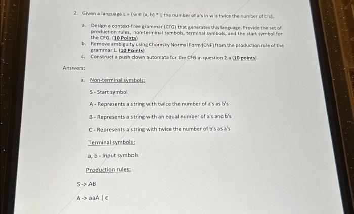 Solved 2. Given a language L=(w∈(a,b)∗∣ the number of a's in | Chegg.com