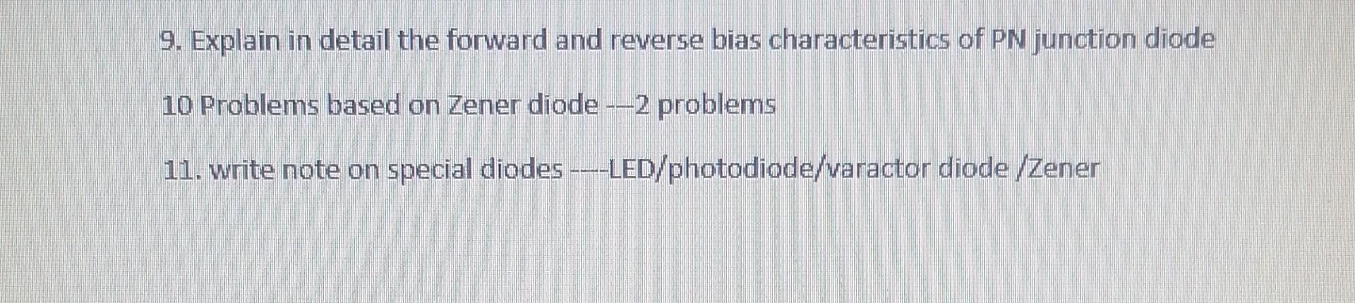 Solved 9. Explain in detail the forward and reverse bias | Chegg.com