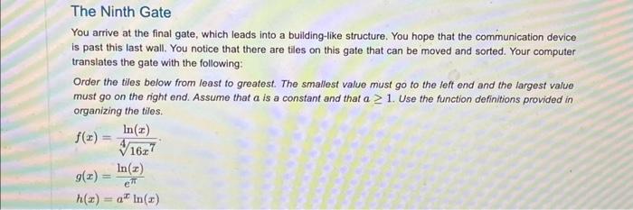 Solved You arrive at the final gate, which leads into a | Chegg.com