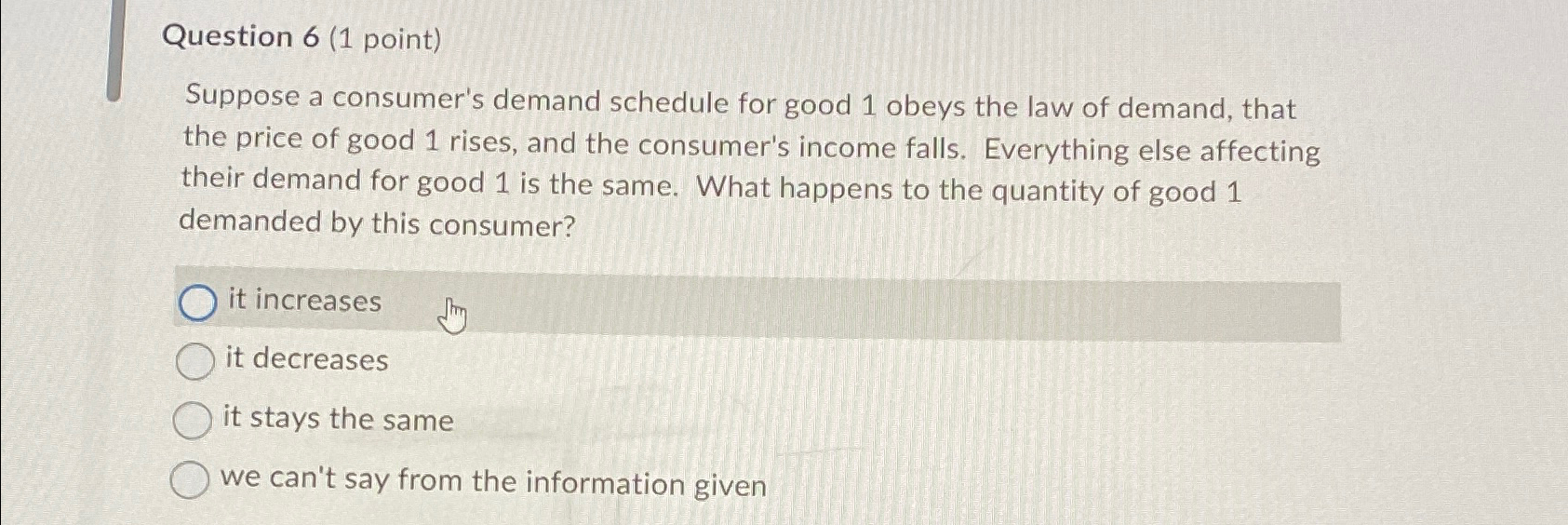 Solved Question 6 (1 ﻿point)Suppose a consumer's demand | Chegg.com