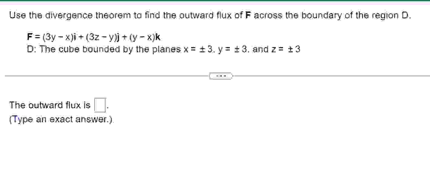 Solved Use the divergence theorem to find the outward flux | Chegg.com