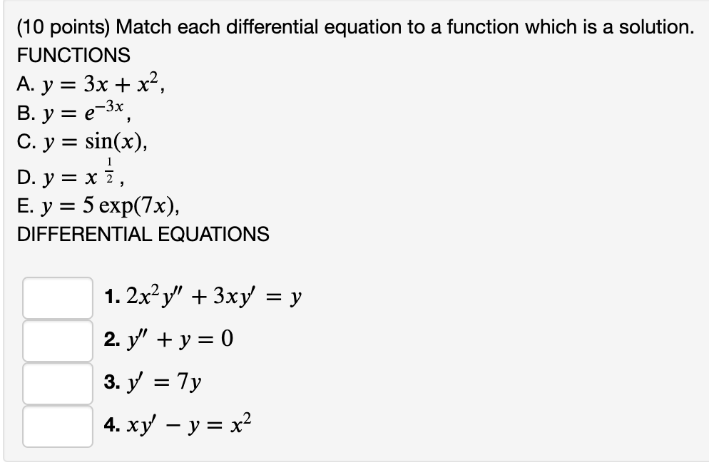Solved (10 ﻿points) ﻿Match each differential equation to a | Chegg.com