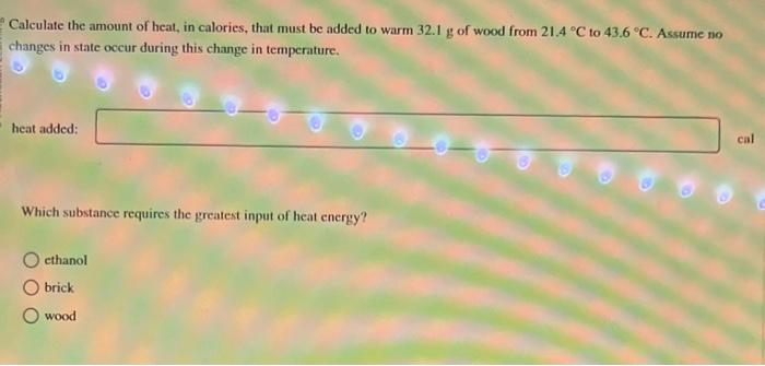 Solved Calculate the amount of heat, in calories, that must | Chegg.com