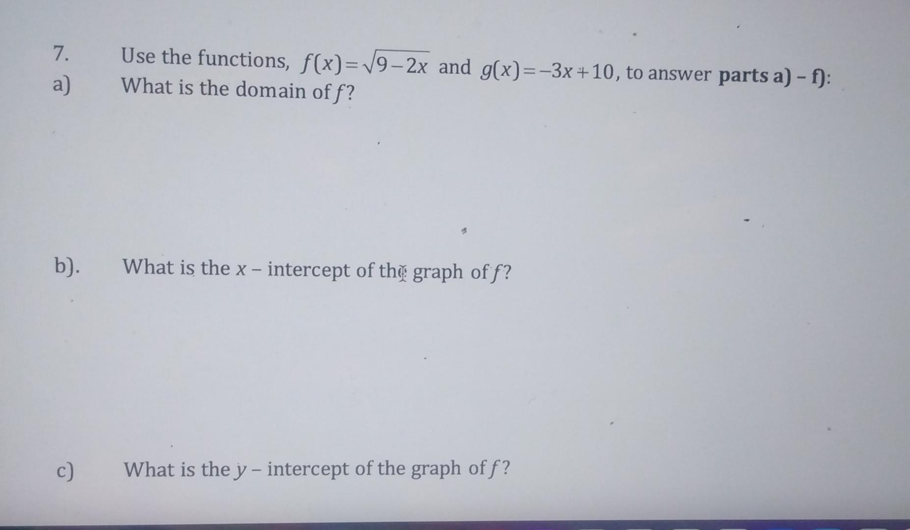 Solved 7. Use the functions, f(x)=9−2x and g(x)=−3x+10, to | Chegg.com