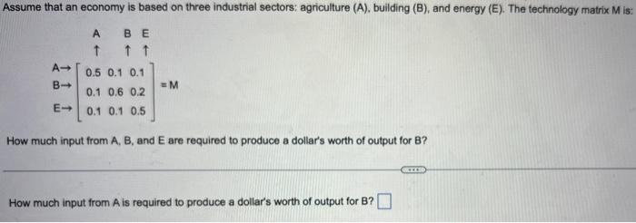 Solved Assume that an economy is based on three industrial | Chegg.com