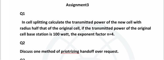 Solved Assignment3 Q1 In cell splitting calculate the | Chegg.com