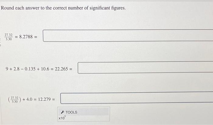 Solved Round each answer to the correct number of | Chegg.com