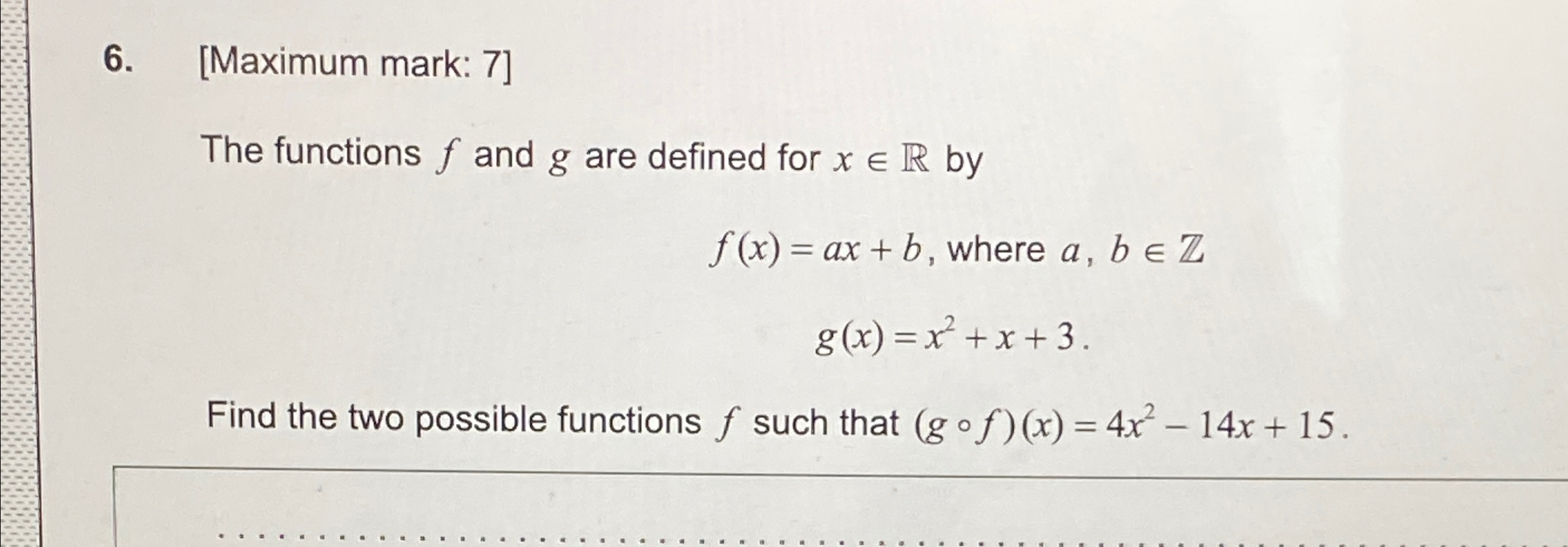 Solved [Maximum mark: 7]The functions f ﻿and g ﻿are defined | Chegg.com
