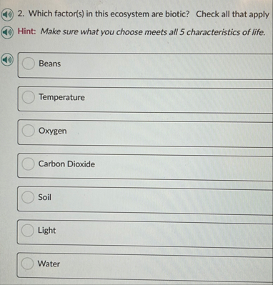 Solved Which factor(s) ﻿in this ecosystem are biotic? Check | Chegg.com