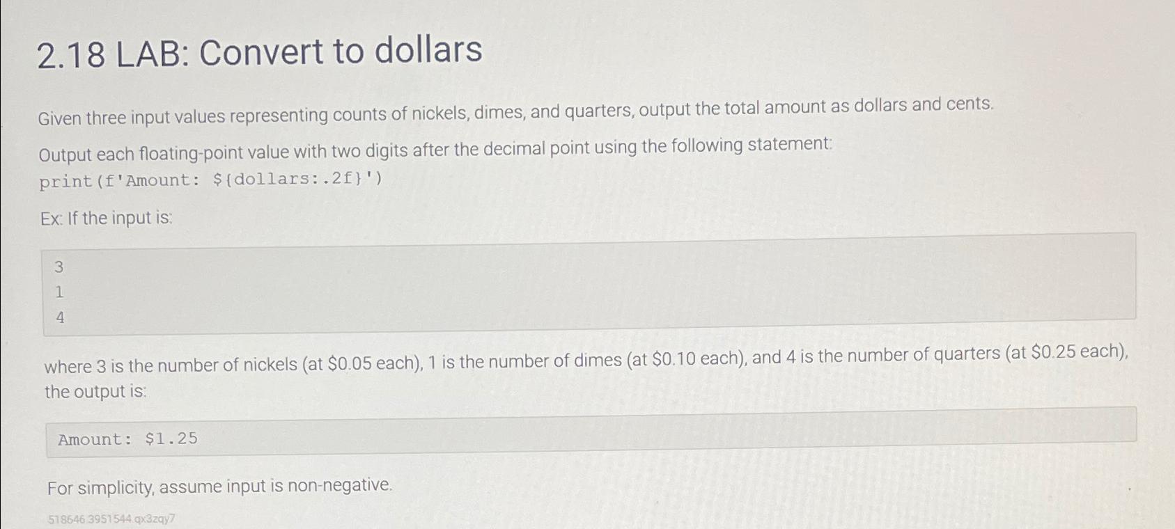 Solved 2.18 ﻿LAB: Convert to dollarsGiven three input values | Chegg.com