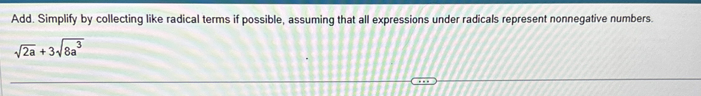 Solved Add. Simplify by collecting like radical terms if | Chegg.com