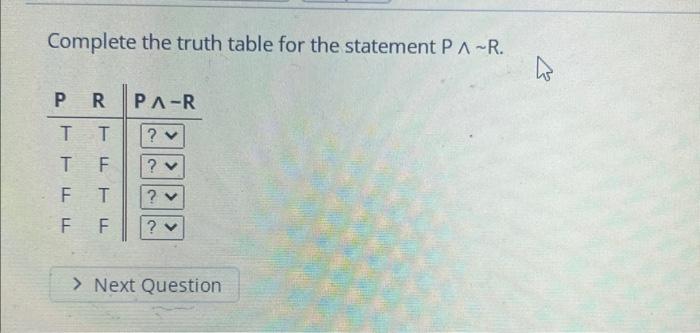 Solved Complete the truth table for the statement P∧∼R. | Chegg.com