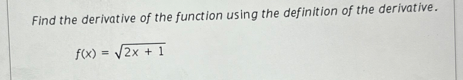 Solved Find the derivative of the function using the | Chegg.com