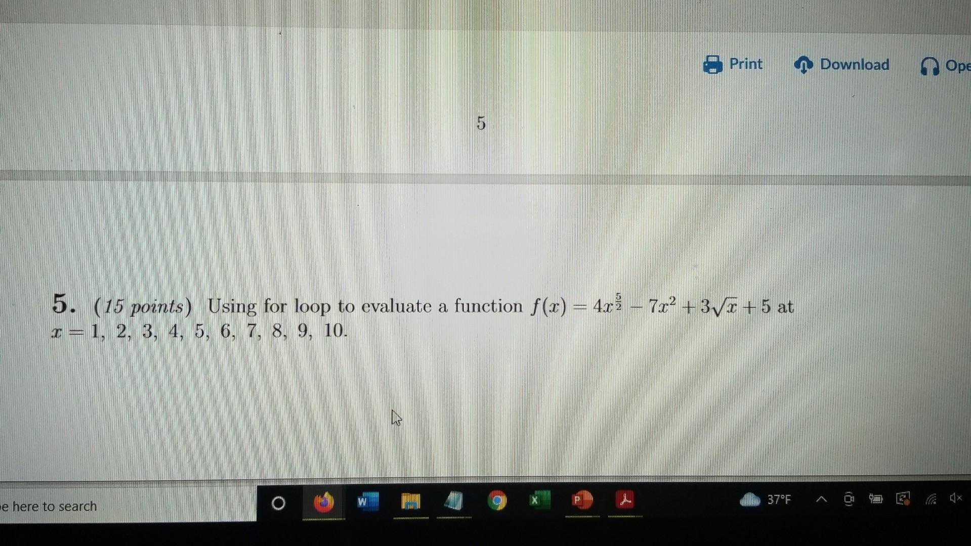 Solved 5. (15 points) Using for loop to evaluate a function | Chegg.com