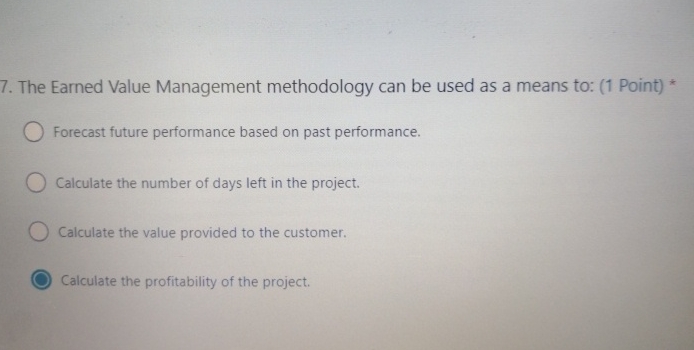 Solved The Earned Value Management methodology can be used | Chegg.com