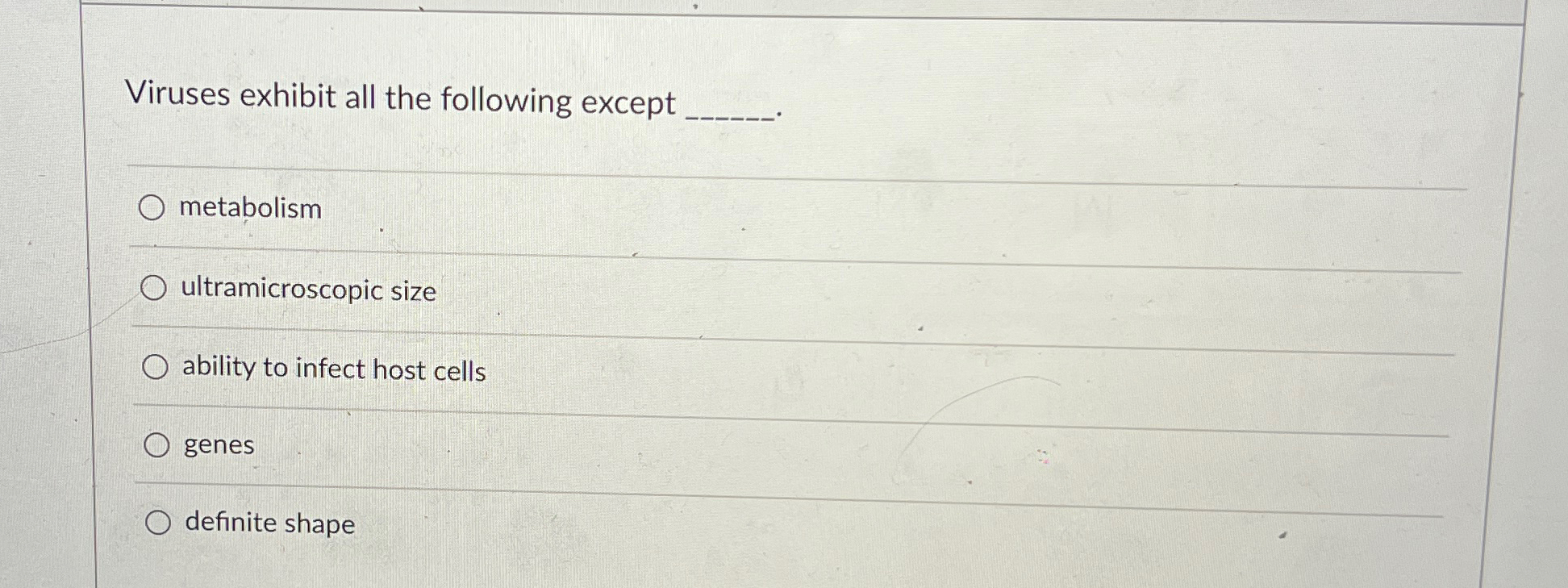 Solved Viruses exhibit all the following except | Chegg.com