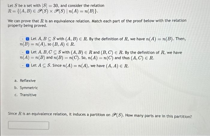 Solved Let S be a set with ∣S∣=30, and consider the relation | Chegg.com