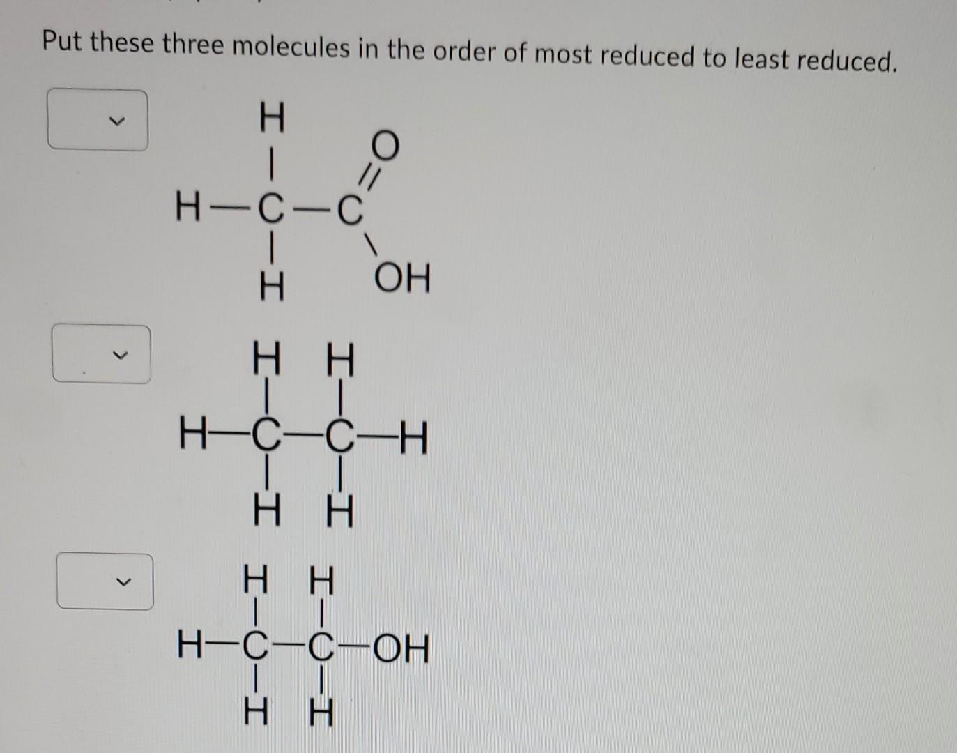 Solved Put these three molecules in the order of most | Chegg.com
