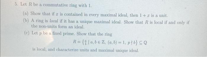 Solved 5. Let R be a commutative ring with 1 . (a) Show that | Chegg.com