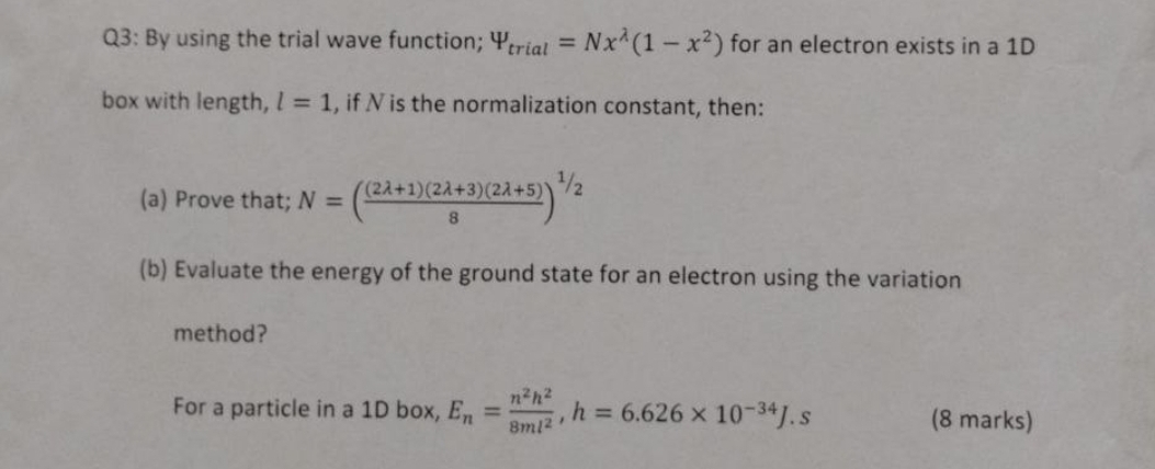 Solved Please Hand Written Q3 By Using The Trial Wave