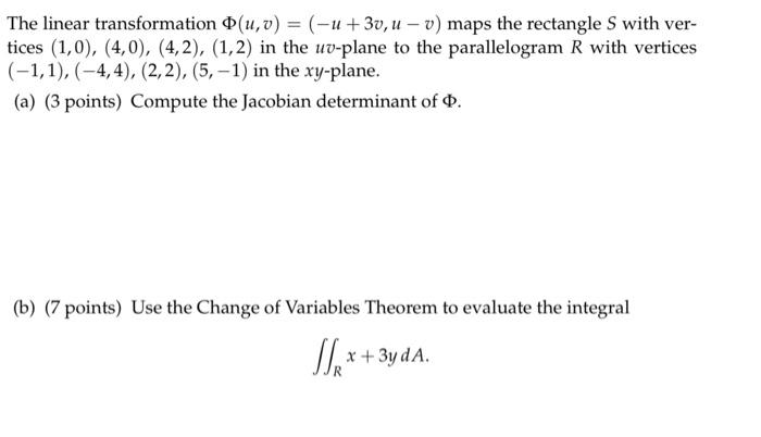 Solved The linear transformation Φ(u,v)=(−u+3v,u−v) maps the | Chegg.com