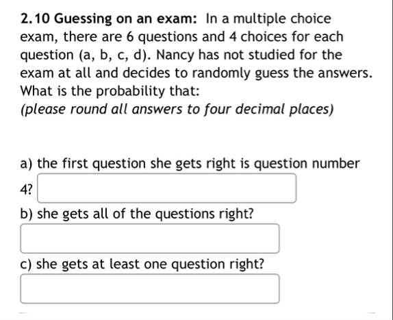 Solved 2.10 ﻿Guessing on an exam: In a multiple choice exam, | Chegg.com