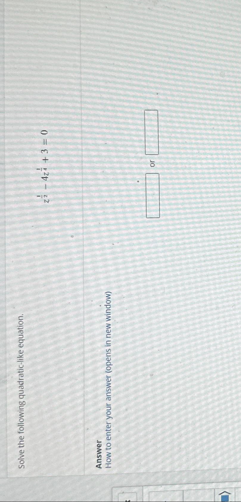 Solved Solve the following quadratic-like | Chegg.com