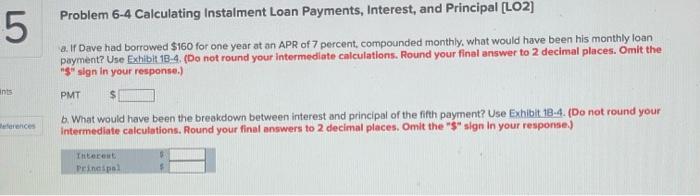Solved Problem 6-4 Calculating instalment Loan Payments, | Chegg.com Solved Problem 6-4 Calculating instalment Loan Payments, | Chegg.com