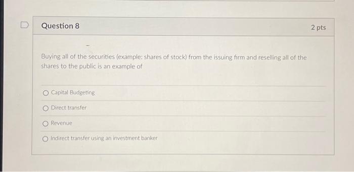 Solved Question 8 Buying all of the securities (example: | Chegg.com
