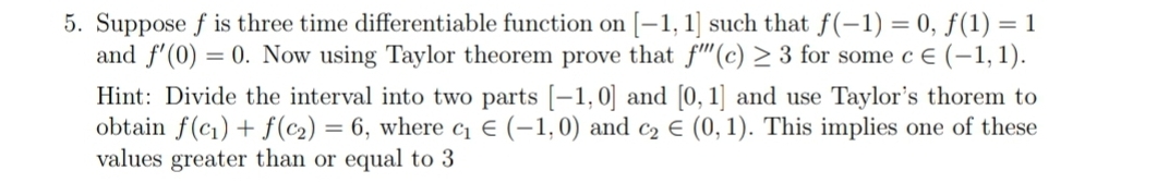 Solved Suppose f ﻿is three time differentiable function on | Chegg.com