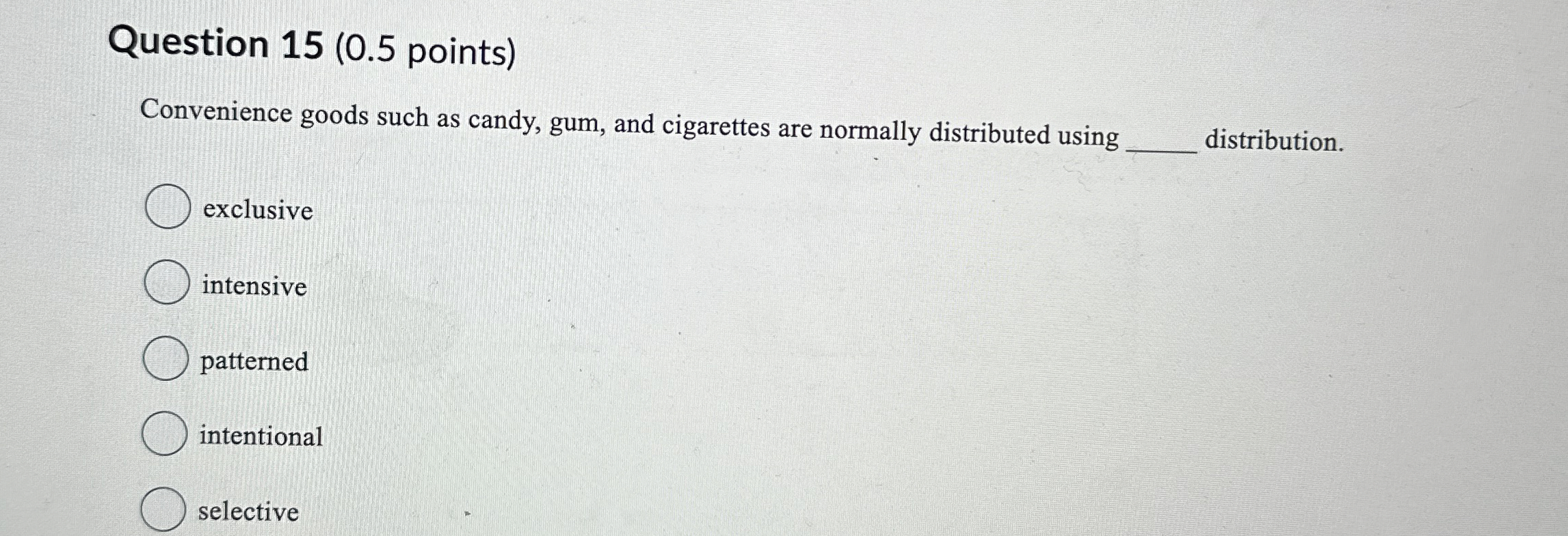 Solved Question 15 ( 0.5 ﻿points)Convenience goods such as | Chegg.com