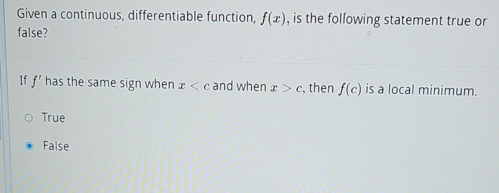 Solved Given a continuous, differentiable function, f(x), is | Chegg.com