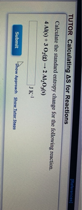 Solved TUTOR Calculating AS for Reactions (References) | Chegg.com