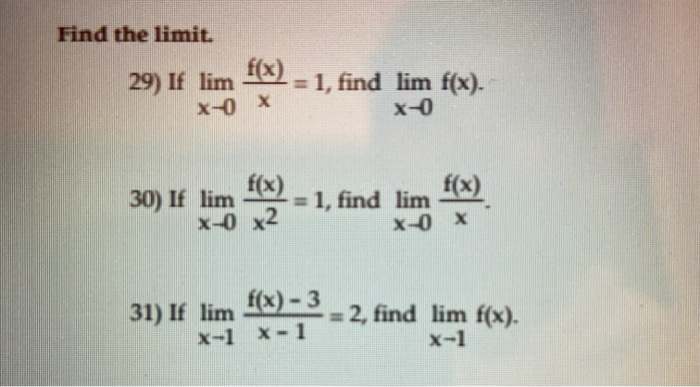 Solved Find the limit. f(x) = 1, find lim f(x). x-0 29) If | Chegg.com