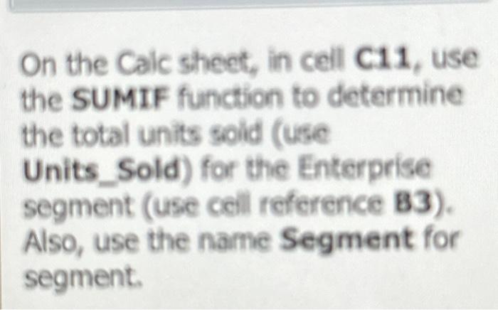 Solved On the Calc sheet, in cell C11, use the SUMIF | Chegg.com