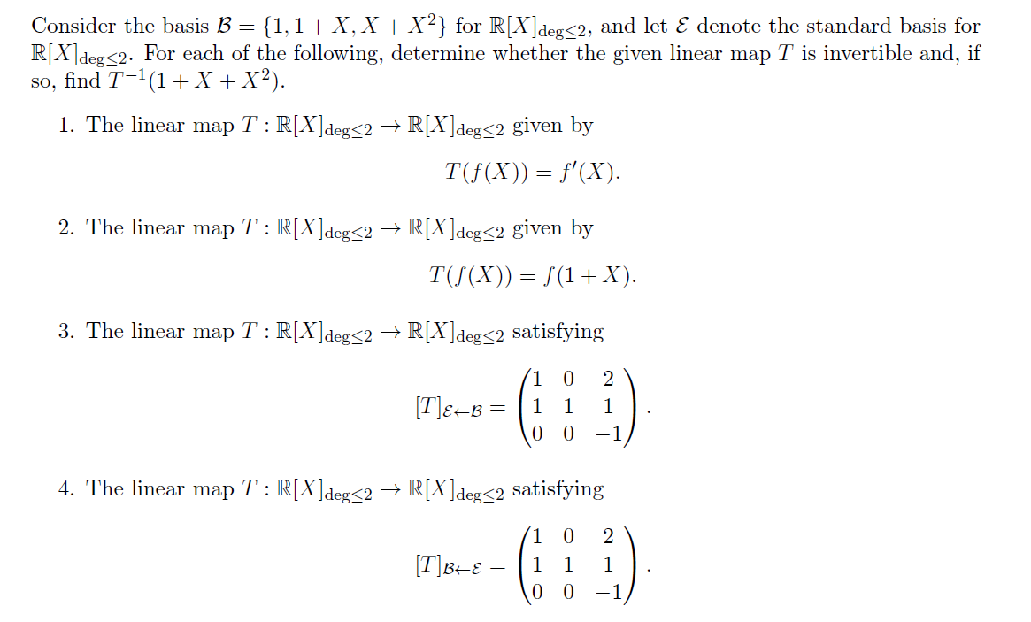 Solved Consider the basis B={1,1+x,x+x2} ﻿for R[x]deg≤2, | Chegg.com