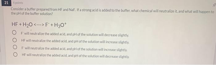 Solved 21 points Consider a buffer prepared from HF and NaF. | Chegg.com