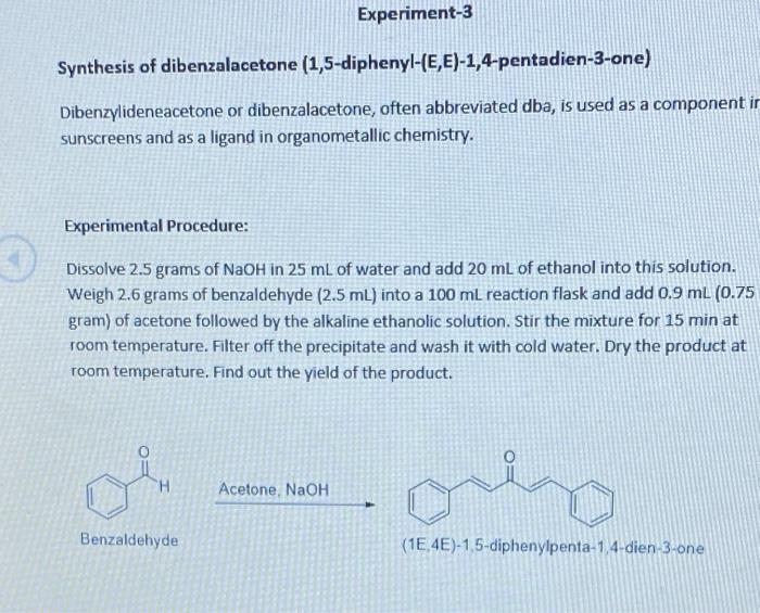 Solved Experiment-3 Synthesis of dibenzalacetone | Chegg.com