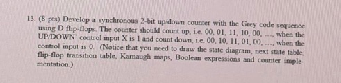 Solved 13. (8 pts) Develop a synchronous 2-bit up/down | Chegg.com
