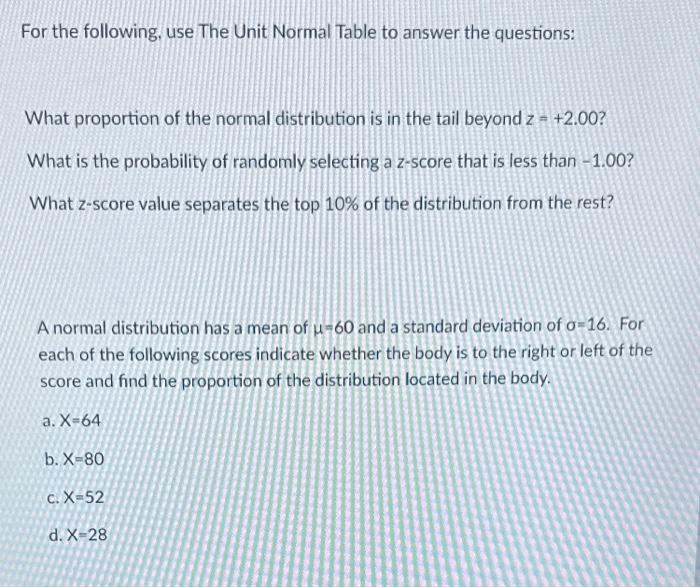 Solved For the following, use The Unit Normal Table to | Chegg.com