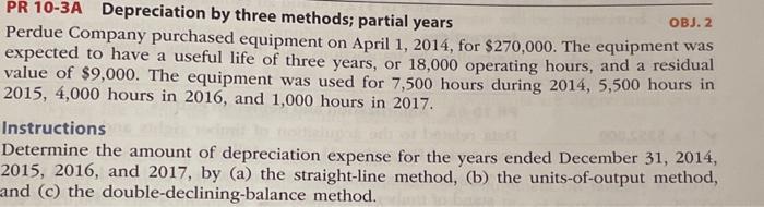 Solved PR 10-3A Depreciation by three methods; partial years | Chegg.com