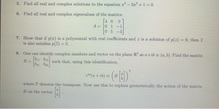 Solved 5. Find all real and complex solutions to the | Chegg.com