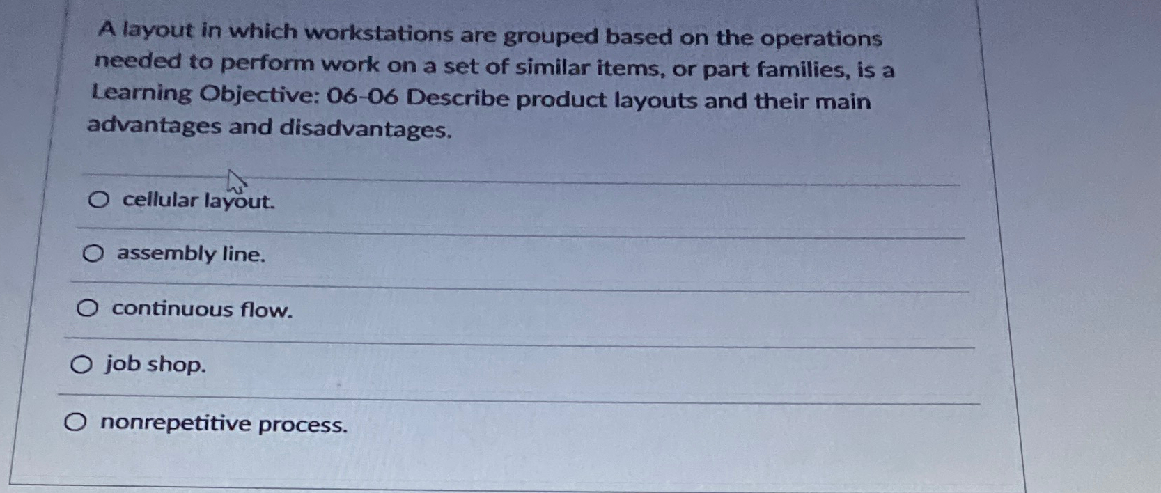 Solved A layout in which workstations are grouped based on | Chegg.com
