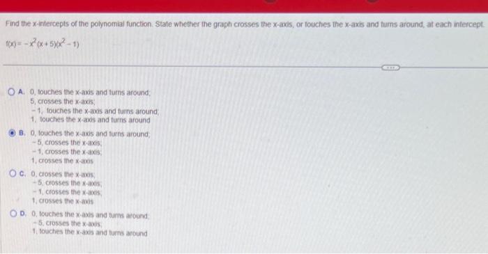 Solved Find the x-intercepts of the polynomial function. | Chegg.com